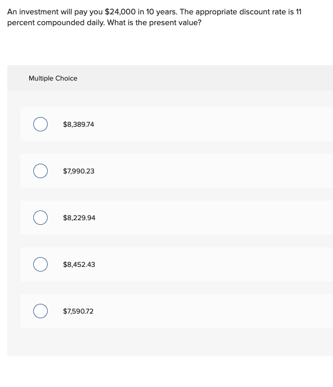 Solved An investment will pay you $24,000 in 10 years. The | Chegg.com