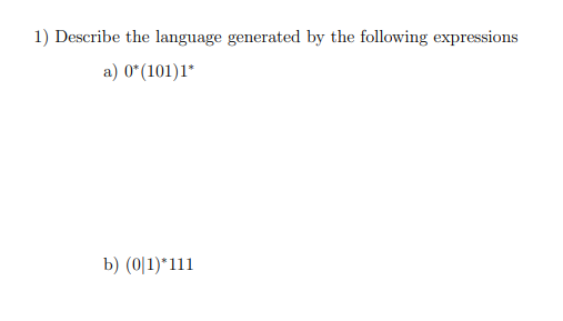 Solved 1) Describe the language generated by the following | Chegg.com