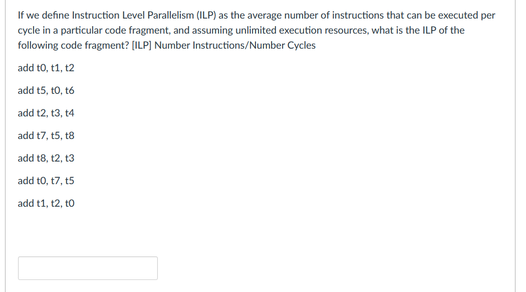 Solved If we define Instruction Level Parallelism (ILP) as | Chegg.com
