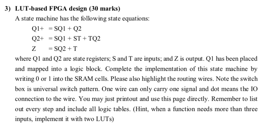3) LUT-based FPGA design (30 marks) A state machine | Chegg.com