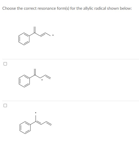 Solved Choose the correct resonance form(s) for the allylic | Chegg.com