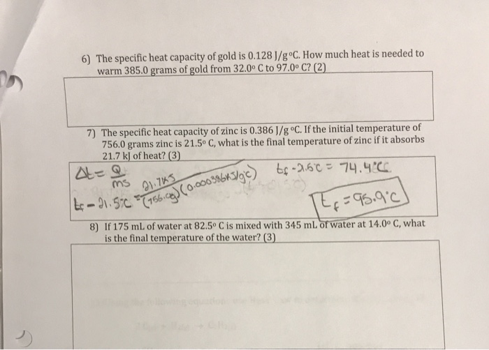 Solved 6) The specific heat capacity of gold is 0.128 ]/goC. | Chegg.com