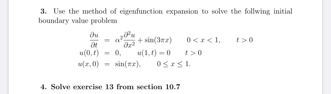 Solved 3 Use The Method Of Eigenfunction Expansion To Solve 