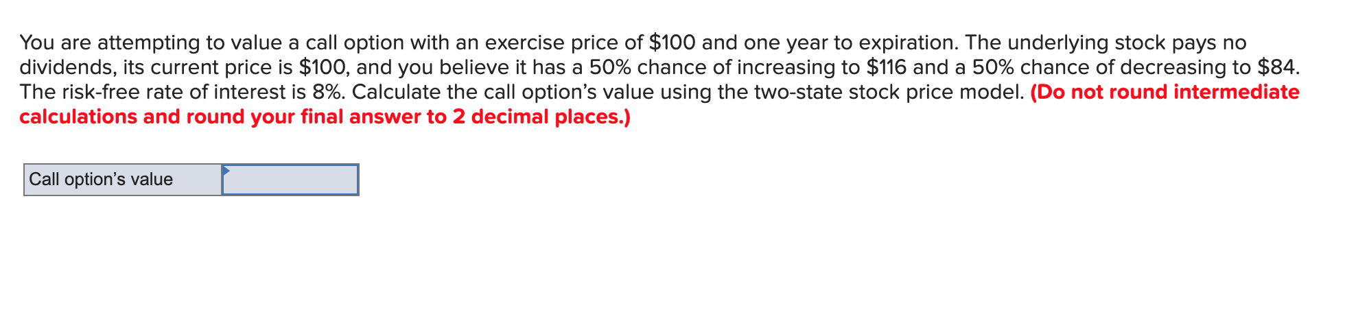 Solved You are attempting to value a call option with an | Chegg.com