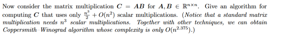 Solved Now consider the matrix multiplication C = AB for A, | Chegg.com
