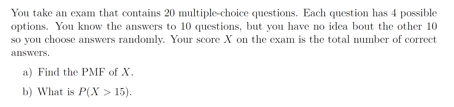 Solved You take an exam that contains 20 multiple-choice | Chegg.com