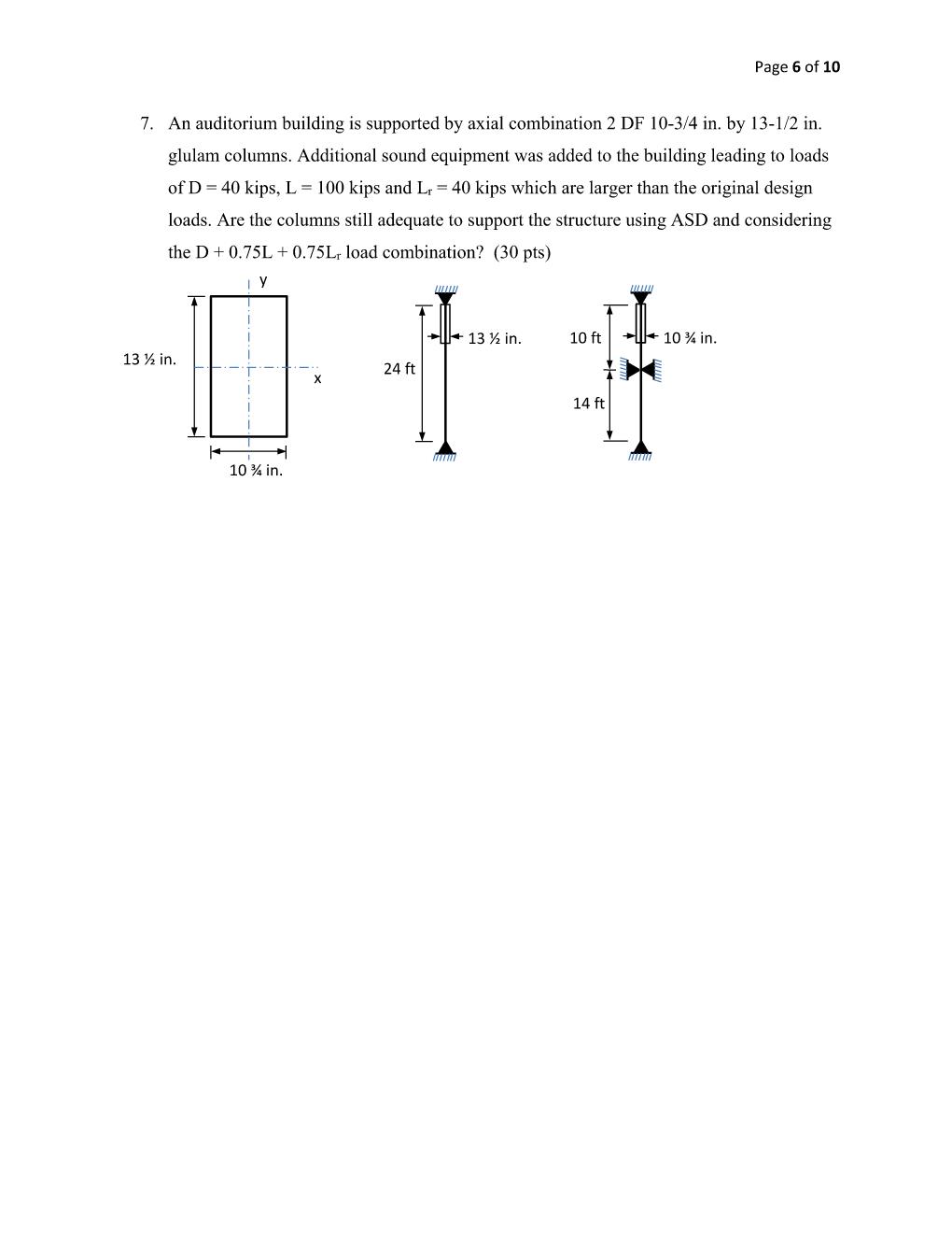 Solved 7. An auditorium building is supported by axial | Chegg.com
