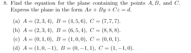 Solved 8. Find the equation for the plane containing the | Chegg.com