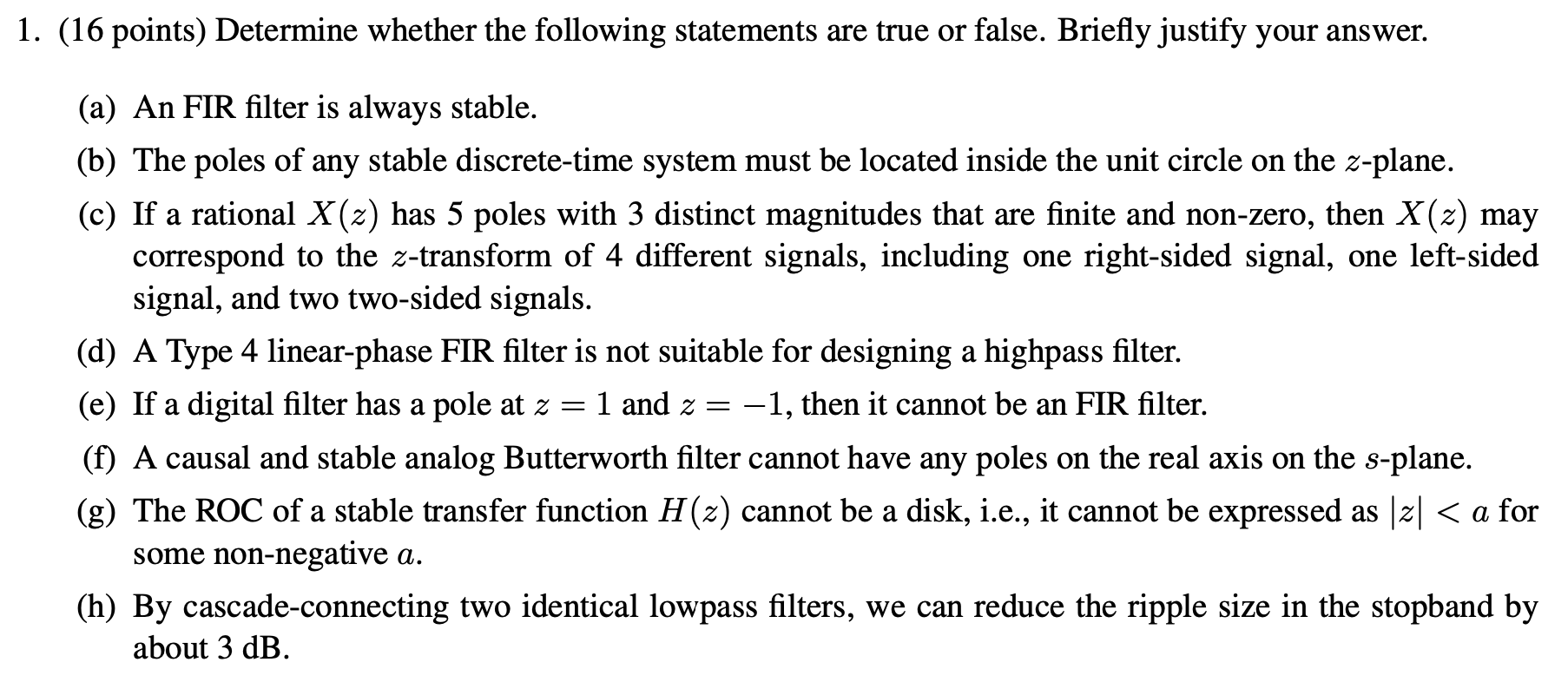 Solved 1. (16 points) Determine whether the following | Chegg.com