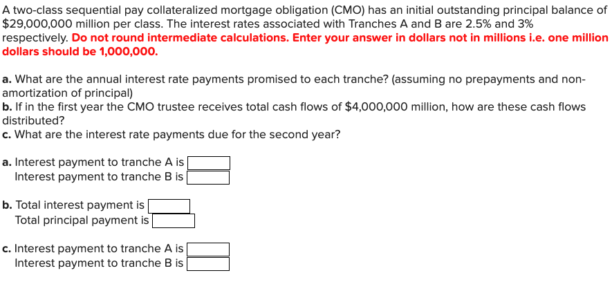 A two-class sequential pay collateralized mortgage | Chegg.com