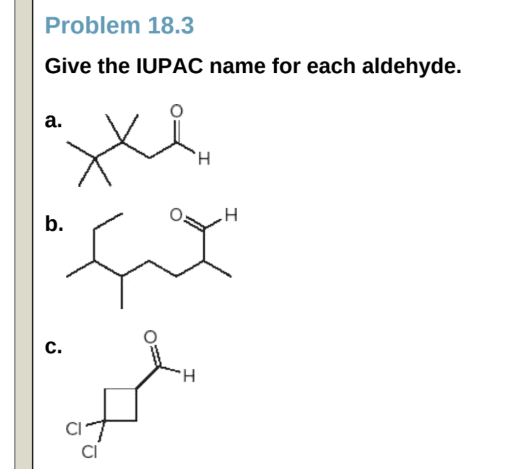 Solved Problem 18.3 Give the IUPAC name for each aldehyde. . | Chegg.com