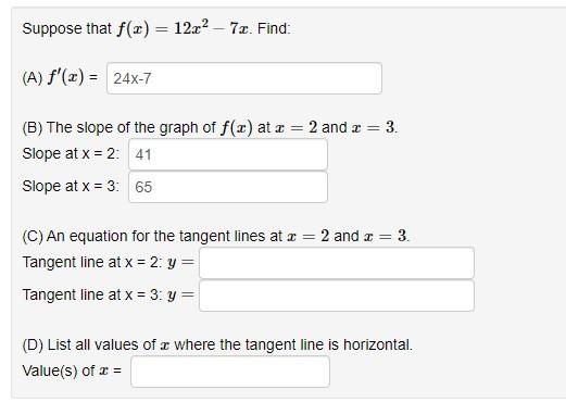 Solved Suppose that f(x)=12x2−7x. Find: (A) f′(x)= (B) The | Chegg.com