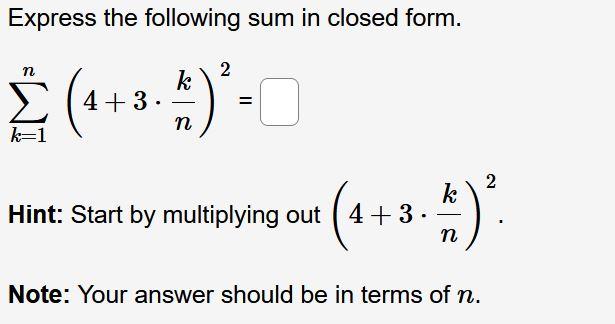 Solved Express the following sum in closed form. | Chegg.com