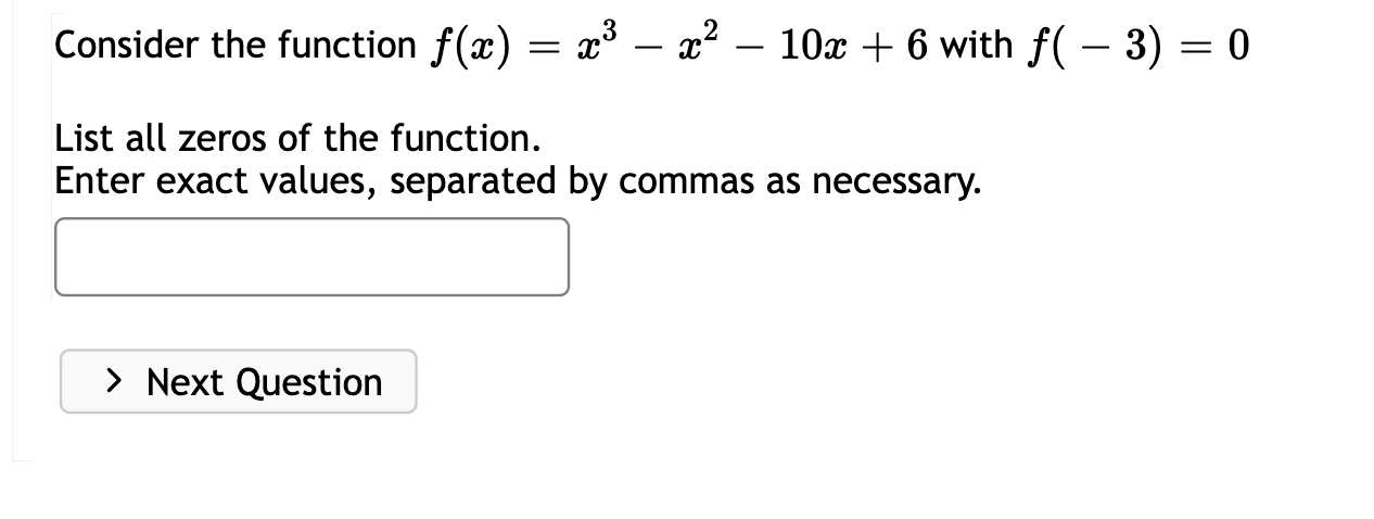 Solved Consider the function f(x) = x3 – x2 – 10x + 6 with | Chegg.com