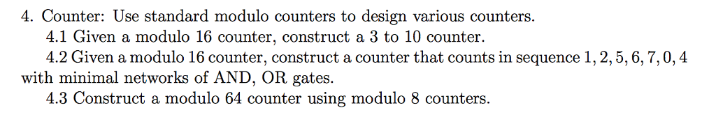 4. Counter: Use standard modulo counters to design | Chegg.com
