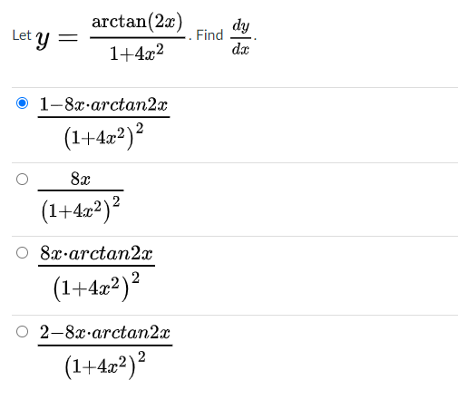 Solved Let y arctan(2x) 1+422 Find dy dc 1-8x arctan2.c 2 | Chegg.com