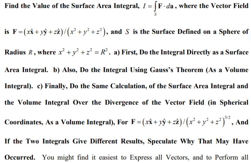 Solved Find the Value of the Surface Area Integral, 1 = | Chegg.com