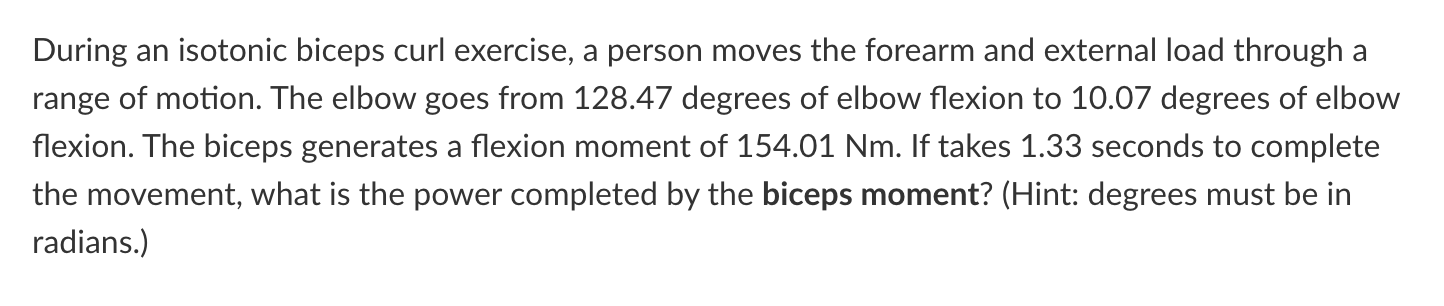 Solved During an isotonic biceps curl exercise, a person | Chegg.com