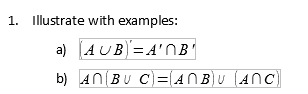 Solved 1. Illustrate with examples: a) AUB'=ANB b) ANBU | Chegg.com