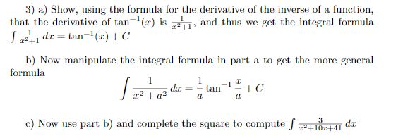 Solved 3) a) Show, using the formula for the derivative of | Chegg.com