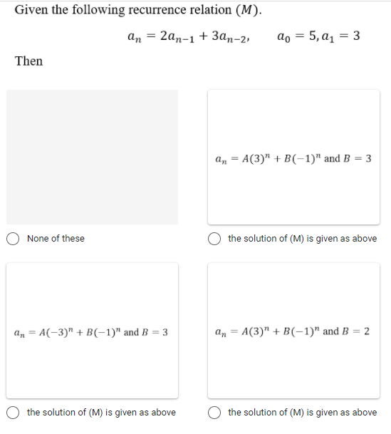 Solved Given the following recurrence relation (M). an = | Chegg.com
