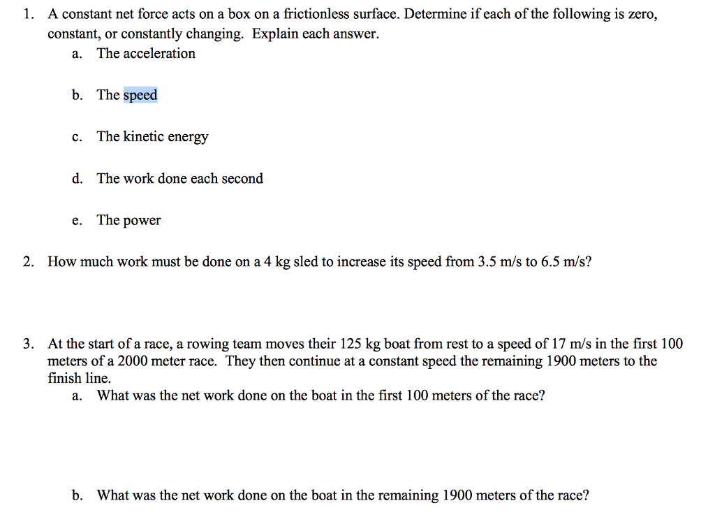 Solved A constant net force acts on a box on a frictionless | Chegg.com