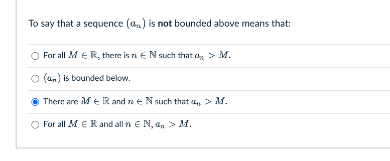 Solved To say that a sequence (an) is not bounded above | Chegg.com