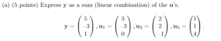 Solved (a) (5 points) Express y as a sum (linear | Chegg.com