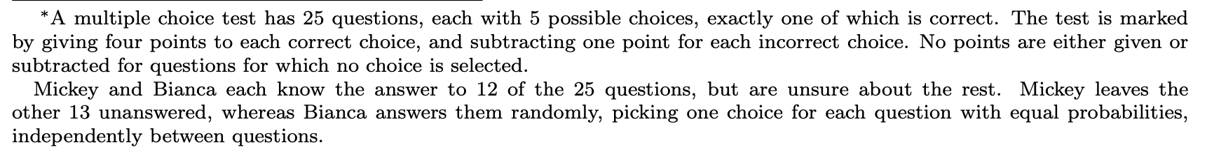 Solved * A multiple choice test has 25 questions, each with | Chegg.com