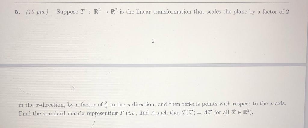 Solved Suppose T: R2 -> R3 is the linear transformation that | Chegg.com