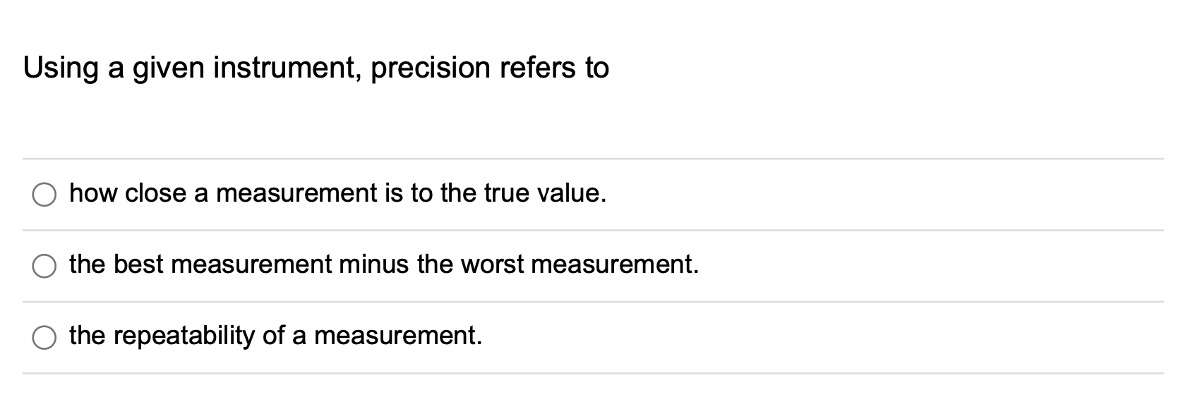 Solved Using a given instrument, precision refers to how | Chegg.com