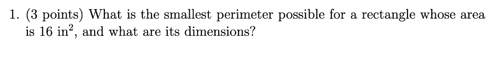 Solved 1. (3 points) What is the smallest perimeter possible | Chegg.com