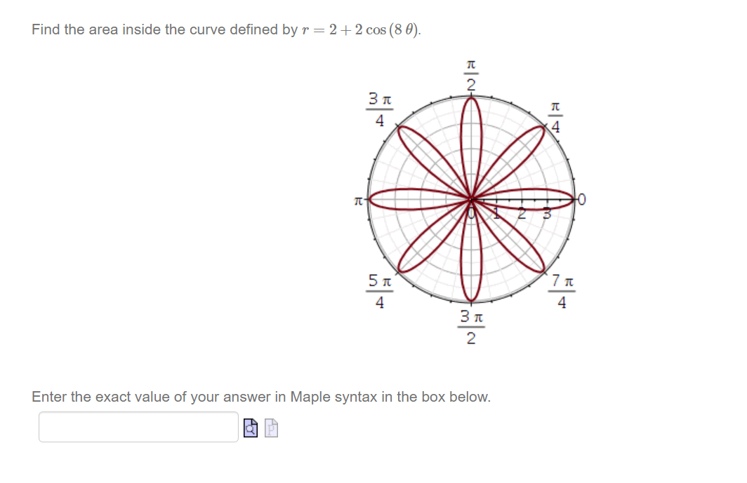 Solved Find the area inside the curve defined by | Chegg.com