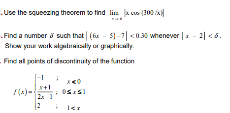 Solved . Use the squeezing theorem to find lim x cos (300/x) | Chegg.com