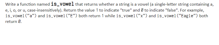 Solved Write a function named is_vowel that returns whether | Chegg.com