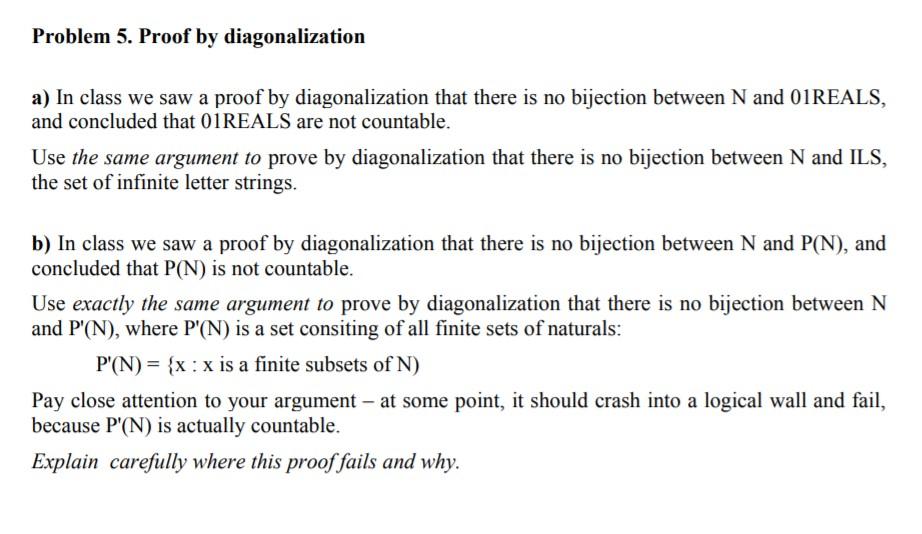Solved Problem 5. Proof by diagonalization a) In class we | Chegg.com