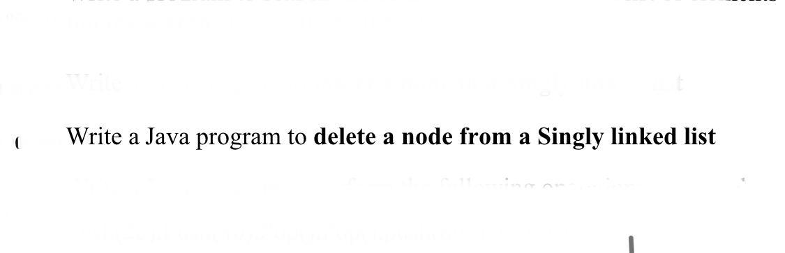 Solved Write A Java Program To Delete A Node From A Singly 8872