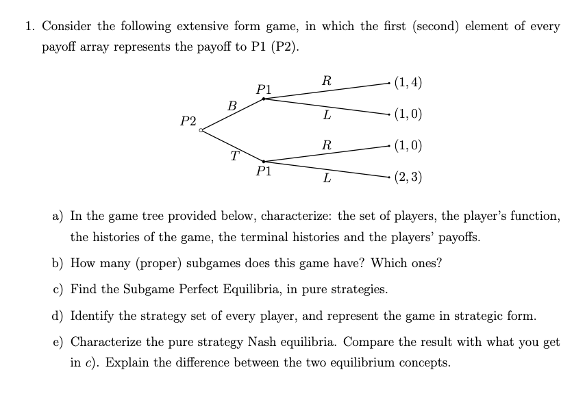 Solved 1. Consider the following extensive form game, in | Chegg.com