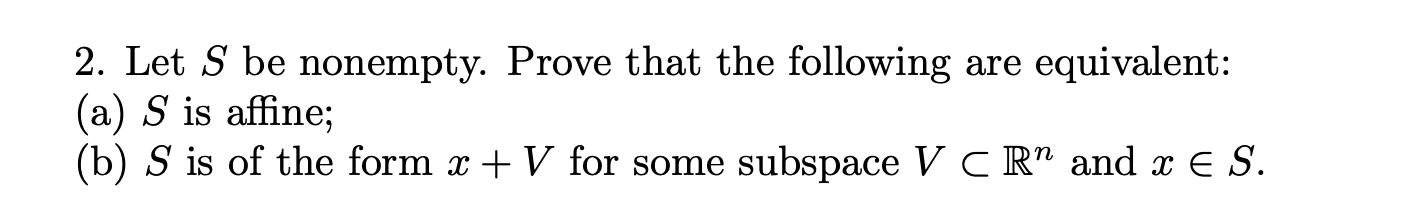 Solved 2. Let S be nonempty. Prove that the following are | Chegg.com