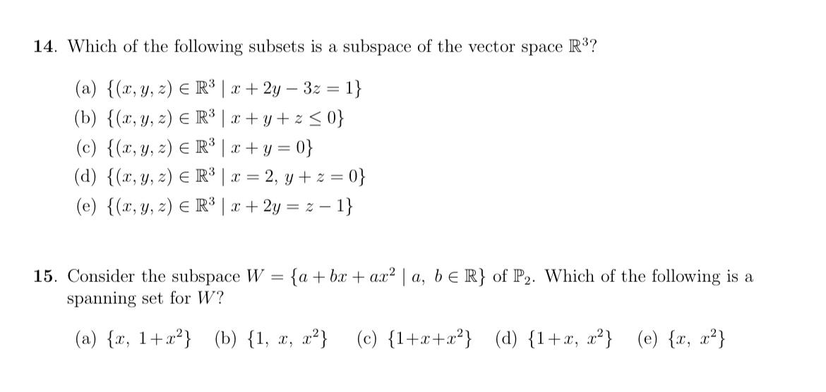 Solved 14. Which of the following subsets is a subspace of | Chegg.com