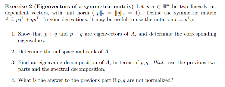 Solved Exercise 2 (Eigenvectors of a symmetric matrix) Let | Chegg.com