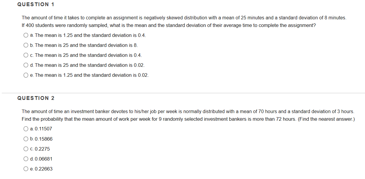 Solved QUESTION 1 The amount of time it takes to complete an | Chegg.com