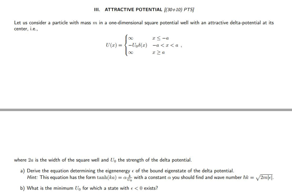 Solved 111, ATTRACTIVE POTENTIAL [(30+10) PTS] Let us | Chegg.com