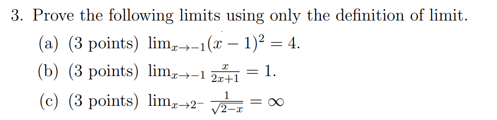 Solved 3. Prove the following limits using only the | Chegg.com