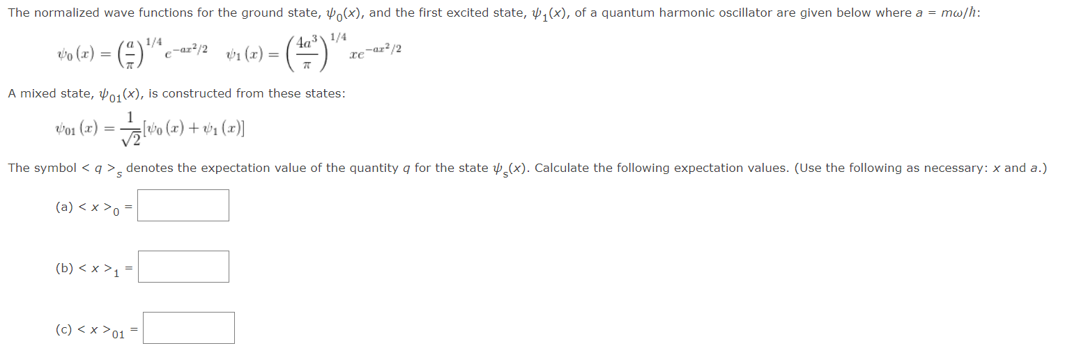 Solved The Normalized Wave Functions For The Ground State