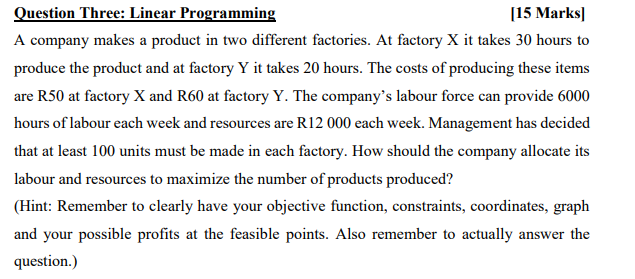 Solved Question Three: Linear Programming [15 Marks] A | Chegg.com
