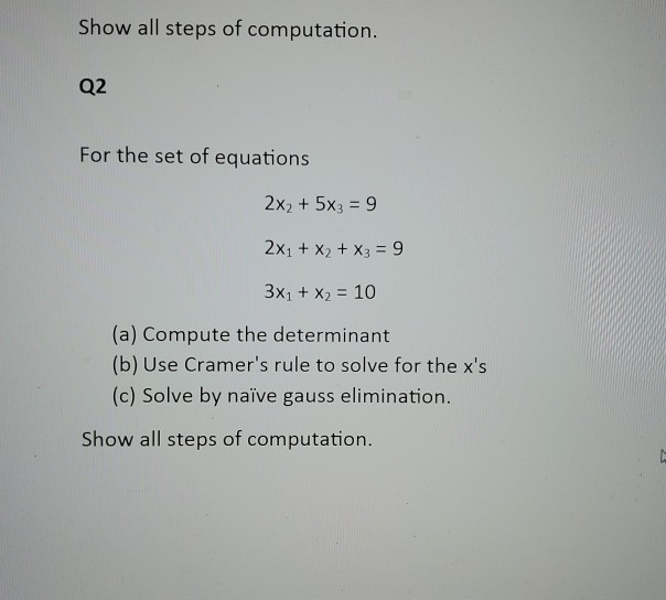 Solved Show all steps of computation. Q2 For the set of | Chegg.com