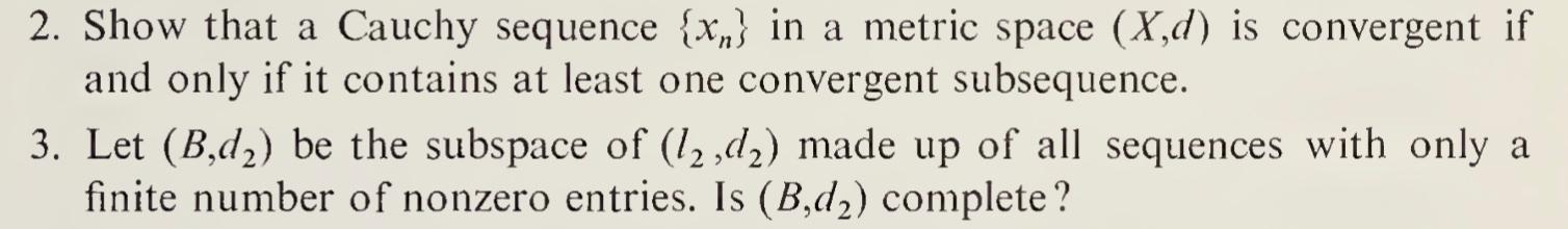 Solved 2. Show that a Cauchy sequence {x,} in a metric space | Chegg.com