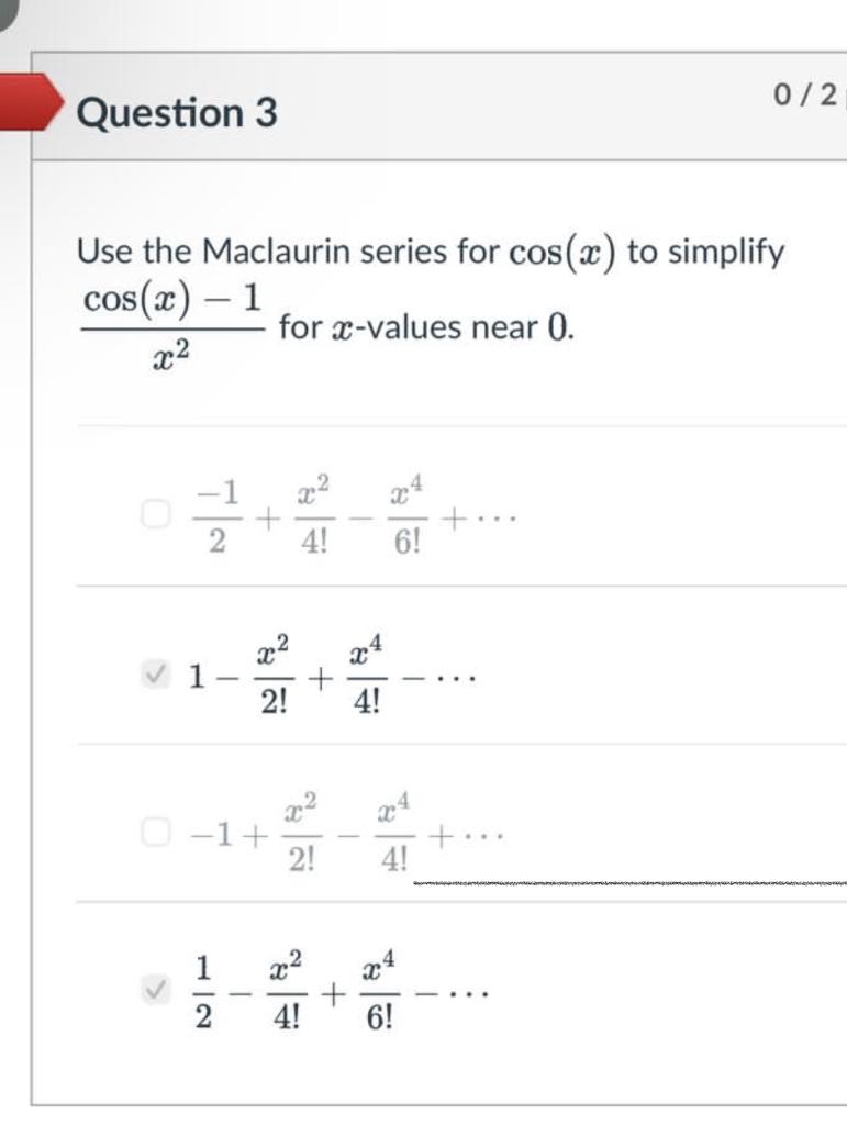 Solved Use the Maclaurin series for cos(x) to simplify | Chegg.com