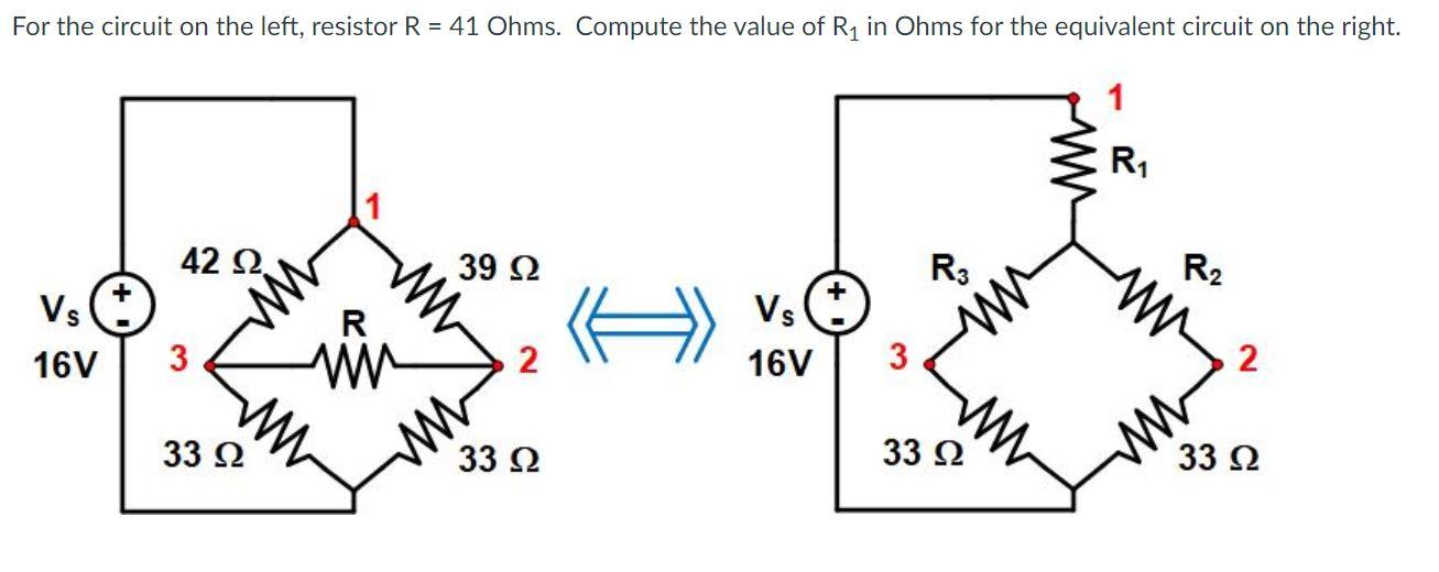 Solved For the circuit on the left, resistor R = 41 Ohms. | Chegg.com